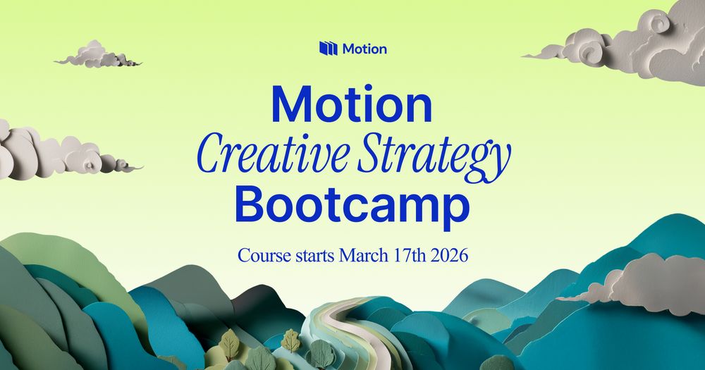 Motion Creative Strategy Bootcamp 2026 - Homebase - Motion 101
